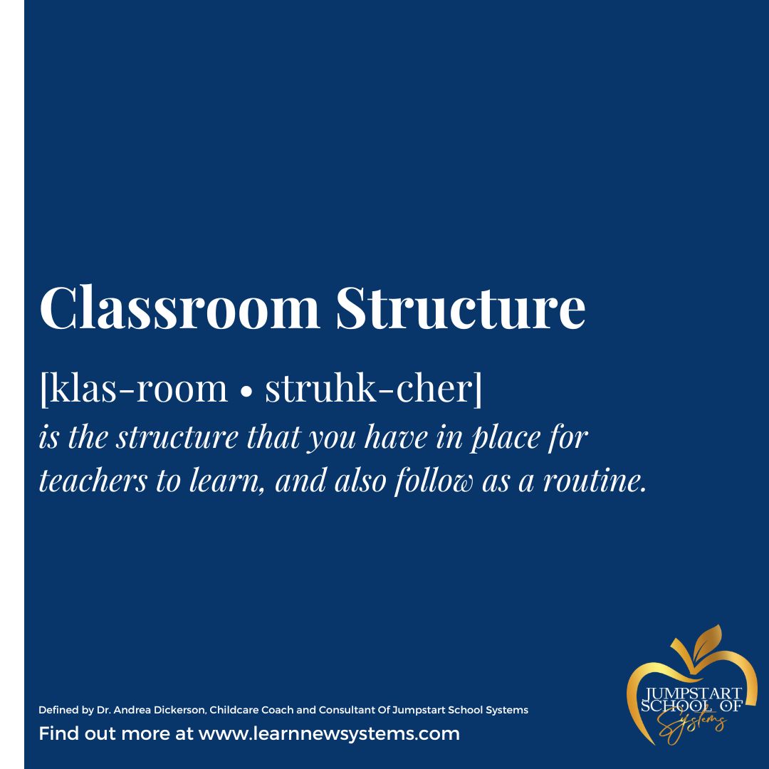 Proper Classroom Structure For Teachers To Follow Systems – I Own A Daycare